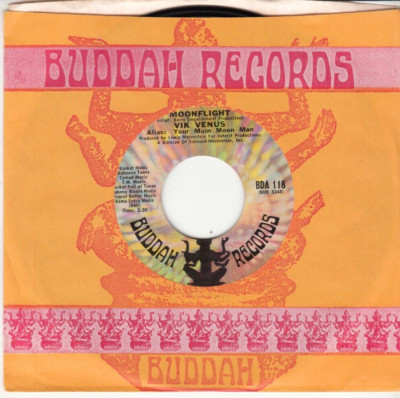 VIK VENUS - MOONFLIGHT/EVERYBODY'S ON STRIKE - ORIGINAL BUDDAH 45 ...