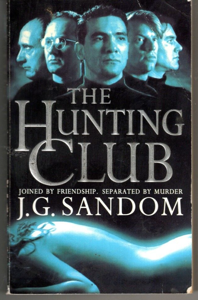 THE HUNTING CLUB by J.G. SANDOM HARPERCOLLINS 1994 THRILLER, SUSPENSE | eBay