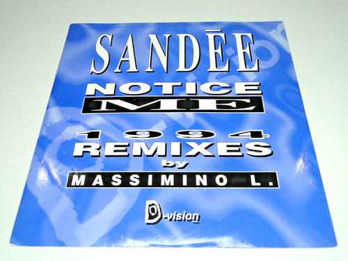 Sandee - Notice Me (1994 Remixes) (12") | eBay