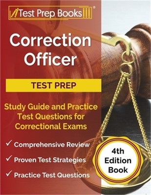 Correction Officer Study Guide and Practice Test Questions for ...