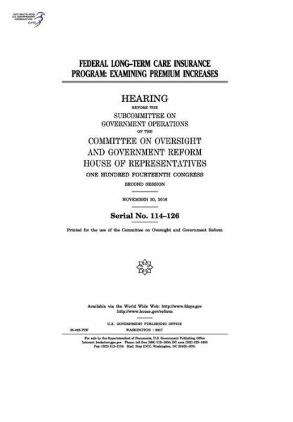 Federal Long-Term Care Insurance Program: Examining Premium Increases ...