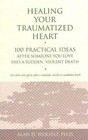 Alan Wolfelt Healing Your Traumatized Heart (Paperback) (UK IMPORT ...