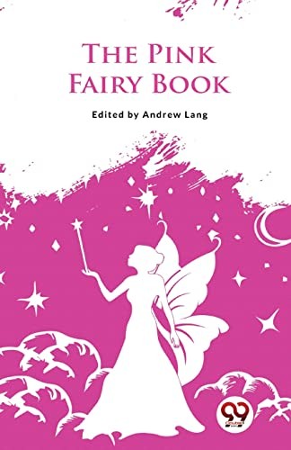 The Pink Fairy Book by Ed Andrew Lang NEW BOOK | eBay UK