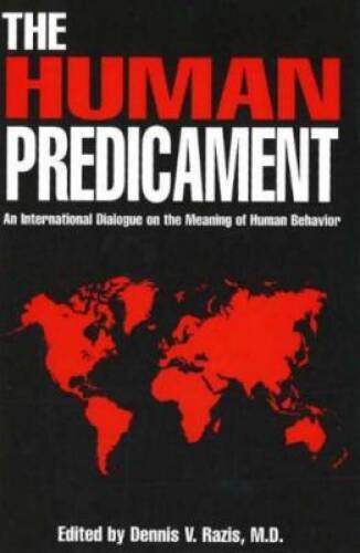 The Human Predicament - Hardcover By Razis, Dennis - GOOD 9781573920858 ...
