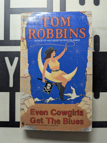 Even Cowgirls Get the Blues by Tom Robbins 1993 Paperback Vintage! Warm ...