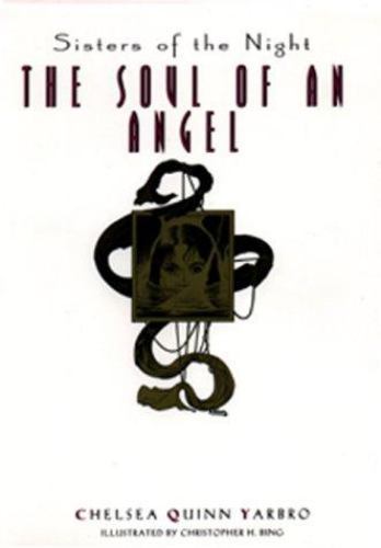 Sisters of the Night : The Soul of an Angel by Christopher H. Bing and ...