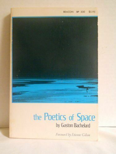 The Poetics of Space by Gaston Bachelard (1969, Trade Paperback ...