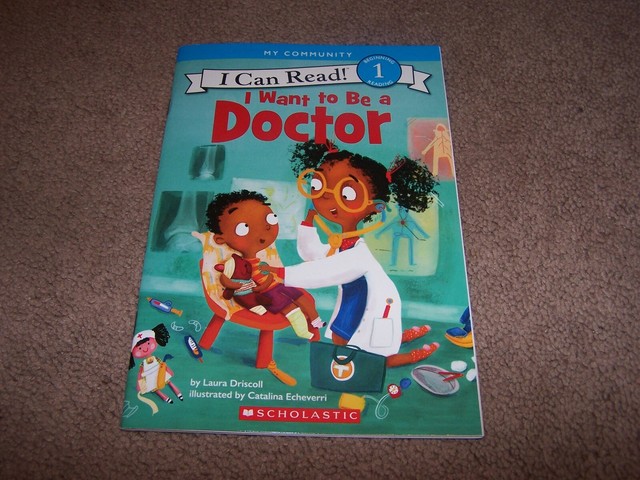 I Can Read Level 1: I Want to Be a Doctor by Laura Driscoll (2018 ...
