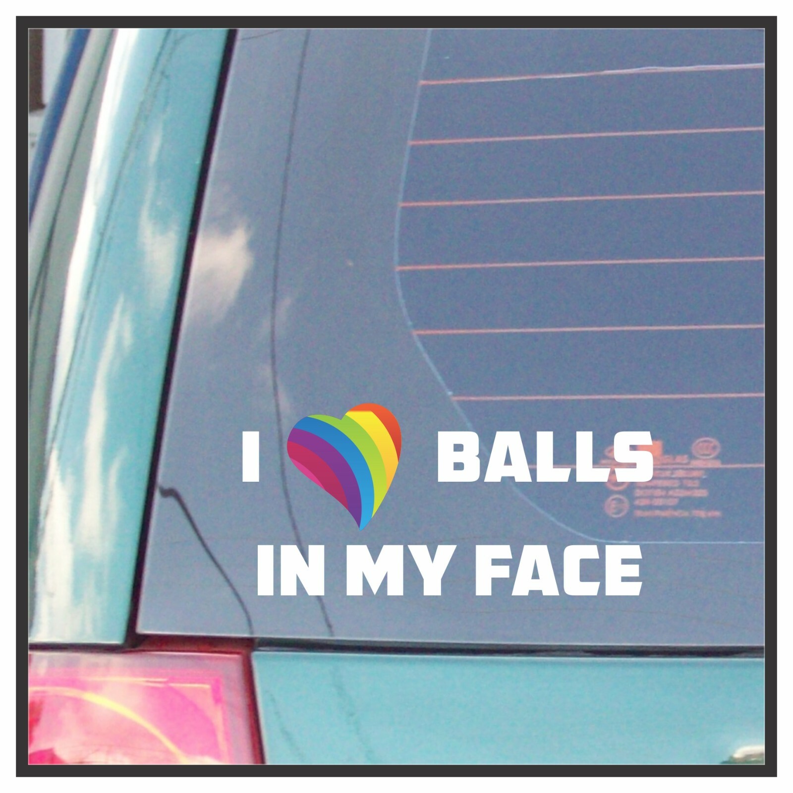I love balls in my face heart rainbow LGBTQ Gay Lesbian diversity decal ...