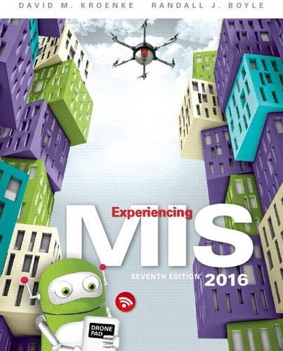 EXPERIENCING MIS By David Kroenke & Randall Boyle *Excellent Condition* 9780134319063| eBay