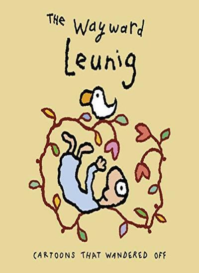 The Wayward Leunig: Cartoons That Wandered Off, Leunig 9780670078769 ...