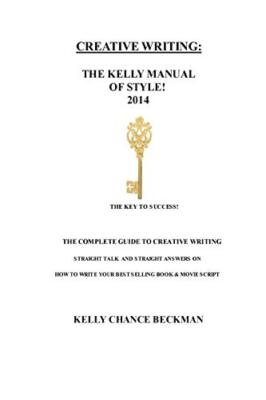 Creative Writing-The 2014 Kelly Manual of Style 9781312126541| eBay