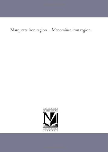 Marquette Iron Region ... Menominee Iron Region. 9781425523978| eBay