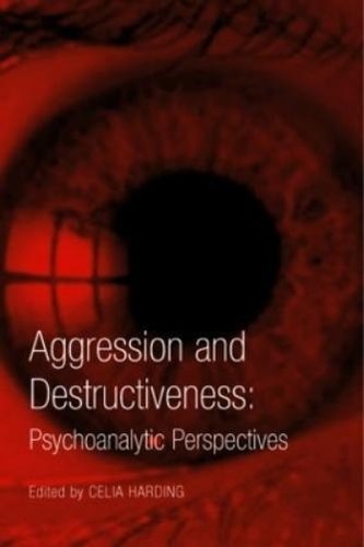 Celia HARDING Aggression and Destructiveness (Poche) 9781583918852 | eBay