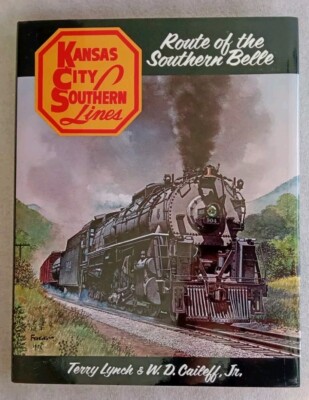 KANSAS CITY SOUTHERN LINES ROUTE OF THE SOUTHERN BELLE BY TERRY LYNCH ...
