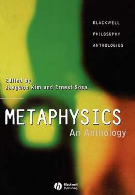Metaphysics: An Anthology by Jaegwon Kim: Used 9780631202790| eBay