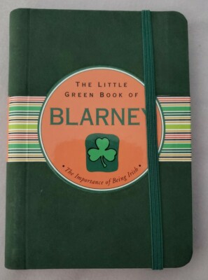 The Little Green Book of Blarney The Importance of Being Irish ...
