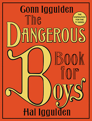 The Dangerous Book for Boys by Iggulden, Conn; Iggulden, Hal | eBay ...