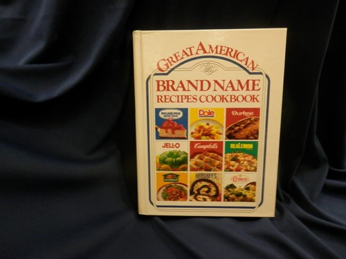 Great American Brand Name Recipes recipes cookbook cook book soft cover ...