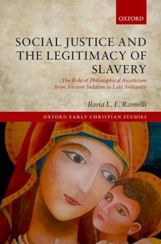 Oxford Early Christian Studies: Social Justice and the Legitimacy of ...