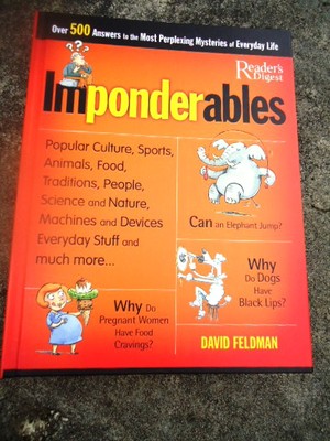 Imponderables by David Feldman Over 500 Answers to the Most Perplexing ...