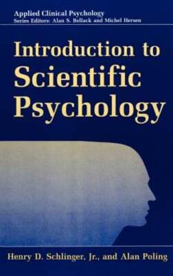 Introduction to Scientific Psychology by Henry D Jr Schlinger: New ...