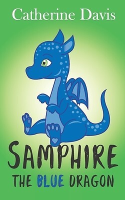 Samphire the blue dragon by Davis, Catherine -Paperback | eBay Australia