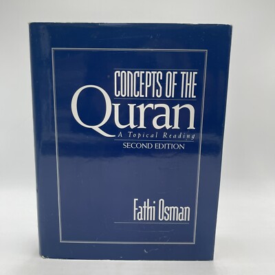 Concepts of the Quran: A topical reading (Second Edition) By Fathi ...