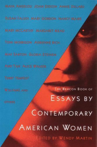 Beacon Book of Essays by Contemporary American Women by Wendy Martin ...