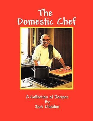 Domestic Chef by Tom Piper and Jack Madden (2012, Trade Paperback) for ...