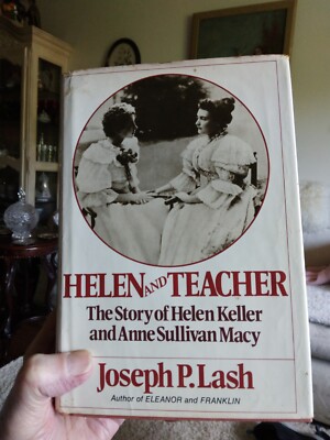 Helen and Teacher:The Story of Helen Keller and Anne Sullivan Macy by ...