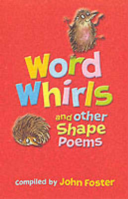 Word Whirls and Other Shape Poems by John Foster (Paperback, 2005) for ...