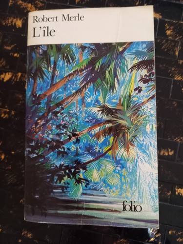 Robert Merle - L'île - folio 583 - 2001 | eBay