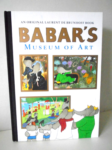 Babar's Museum of Art by Laurent De Brunhoff Harry N. Abrams Hardcover ...