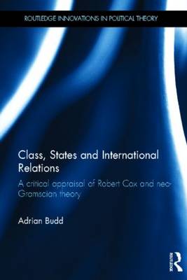 Class, States and International Relations: A critical appraisal of ...