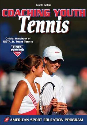 Coaching Youth Tennis by American Sport Education Program 9780736064194 ...