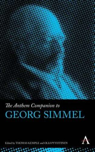 The Anthem Companion to Georg Simmel by Thomas Kemple: New ...