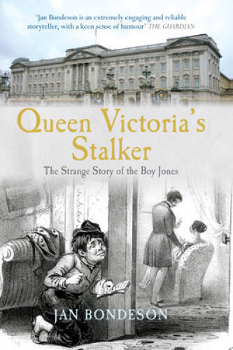 Queen Victorias Stalker: The Strange Story of the Boy Jones - Hardcover ...