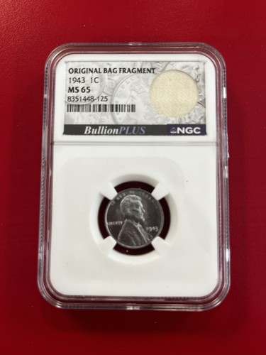 1943 1C NGC MS65 Lincoln Steel Wheat Cent Original Bag Fragment Rare No ...