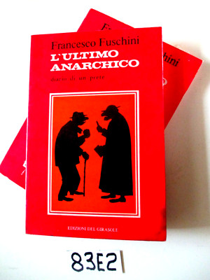 FRANCESCO FUSCHINI L'ULTIMO ANARCHICO (83E2) | eBay