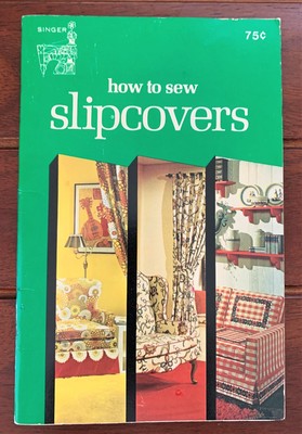 Vintage Singer Booklet How to Sew Slipcovers - 1972 | eBay