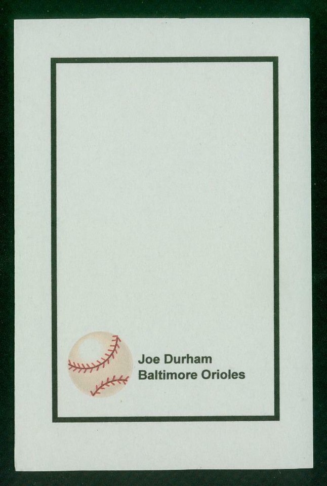 #0015, 4" x 6" card, Signed-Autographed, Joe Durham, Baltimore Orioles ...