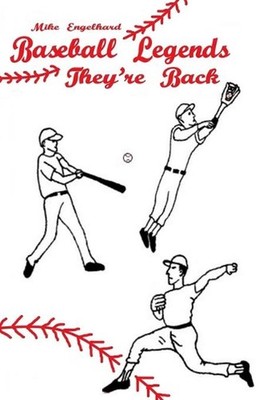 Baseball Legends: They're Back by Mike Engelhard (English) Paperback ...
