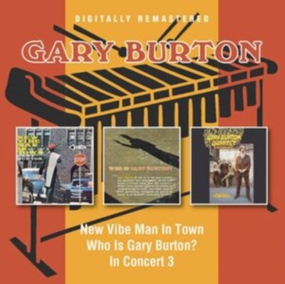 New Vibe Man In Town / Who Is Gary Burton / In Concert (CD ...