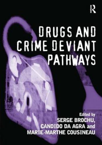 Drugs and Crime Deviant Pathways by Candido Da Agra (2002, Hardcover ...