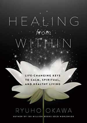 Healing from Within: Life-Changing Keys - Paperback, by Okawa Ryuho ...