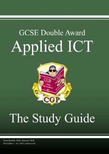 GCSE Applied ICT Double Award - The Study Guide,CGP Books 9781841463483 ...