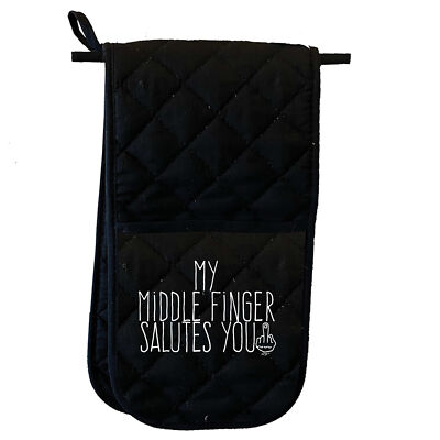 My Middle Finger Salutes You - Novelty Mitt Oven Gloves Kitchen Chef ...