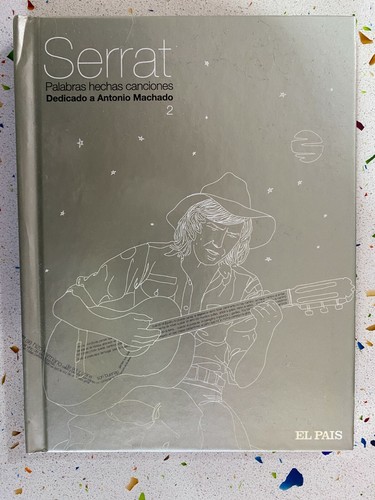 Serrat CD No. 2 + Book Words Made Songs Dedicated To Antonio Machado ...