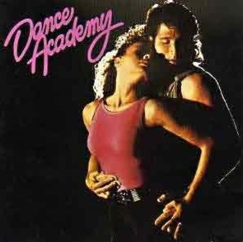 Dance Academy (1988) - CD - Chuck Francour, Paula Nichols, Mimi ...